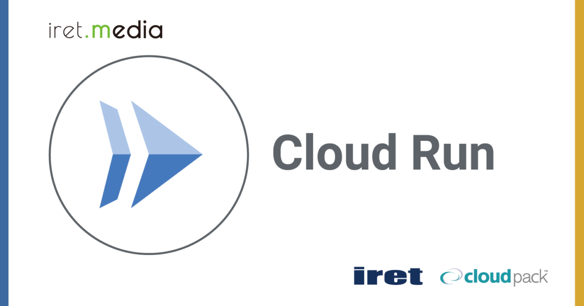 最近の Cloud Run のアップデートまとめ | iret.media