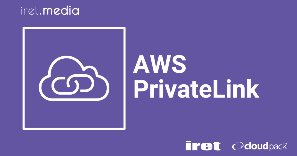 AWS PrivateLinkで異なるアカウント間のEC2プライベート通信を実現！ | iret.media